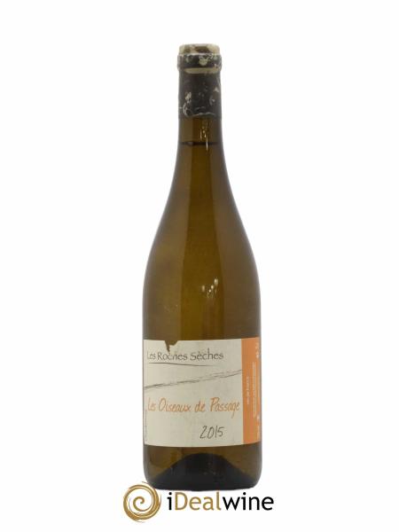 Acheter Vin de France Les Oiseaux de passage Domaine Les Roches Sèches ...